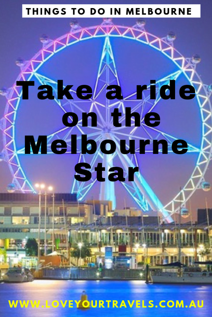Experience the Iconic Melbourne Star – Love Your Travels